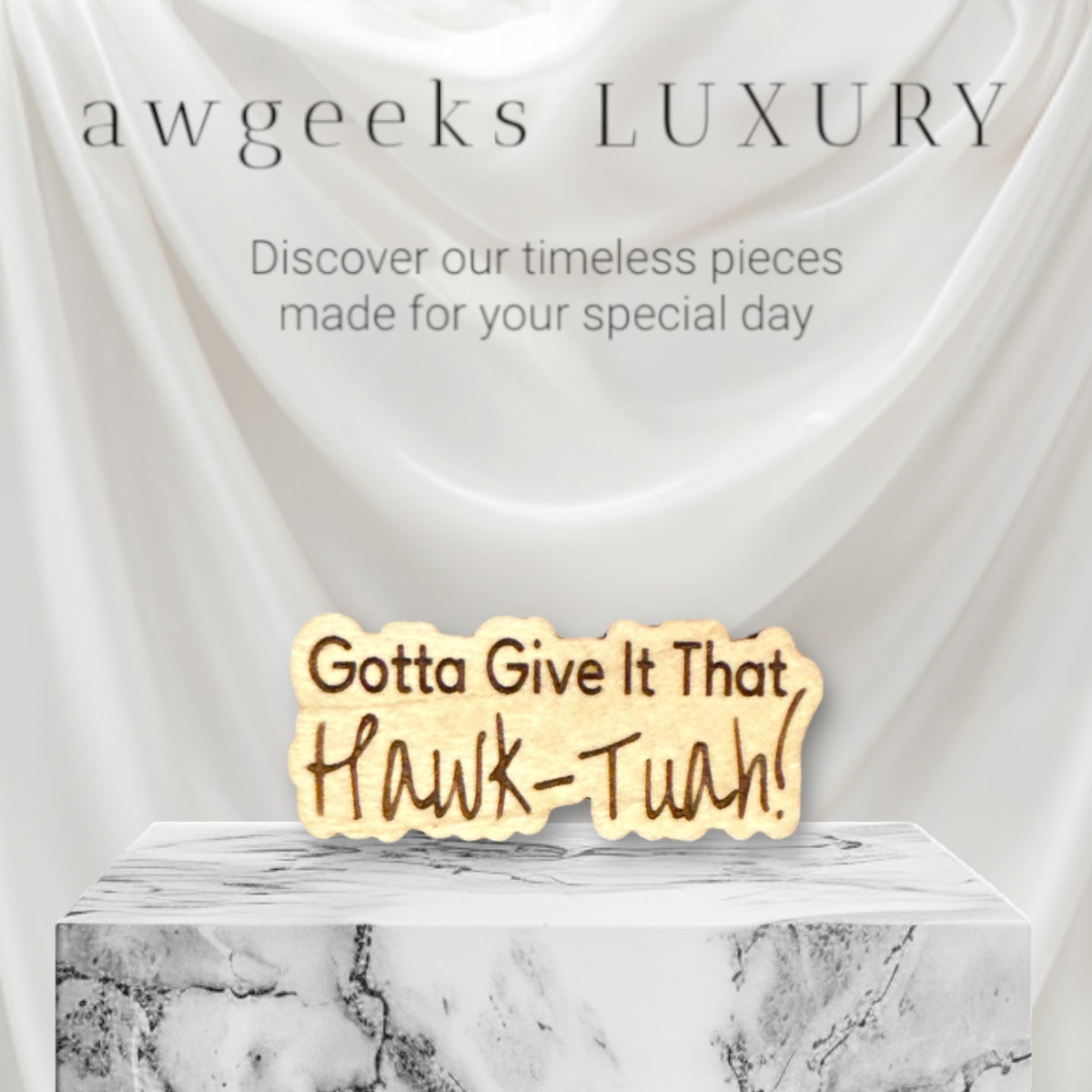Hawk-Tuah! Pin – awgeeks
